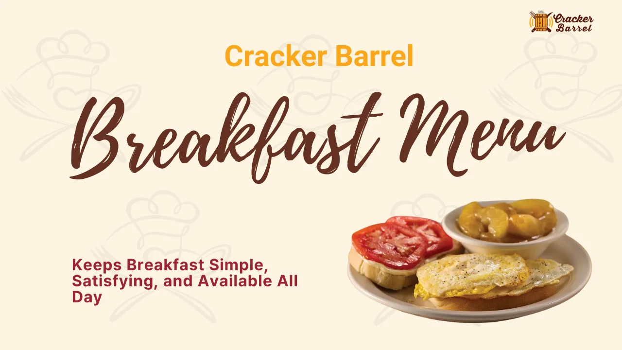 Cracker Barrel Breakfast Menu & Hours [November 2025]