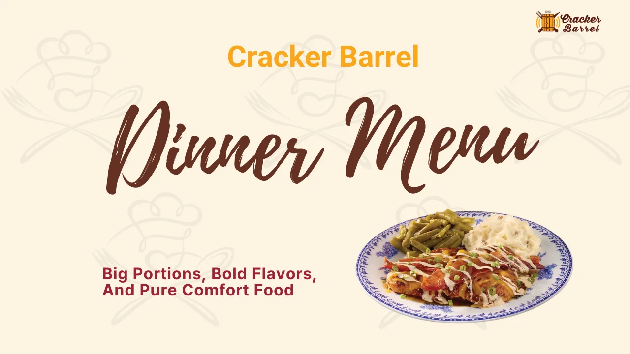 Cracker Barrel Dinner Menu With Prices [November 2025]