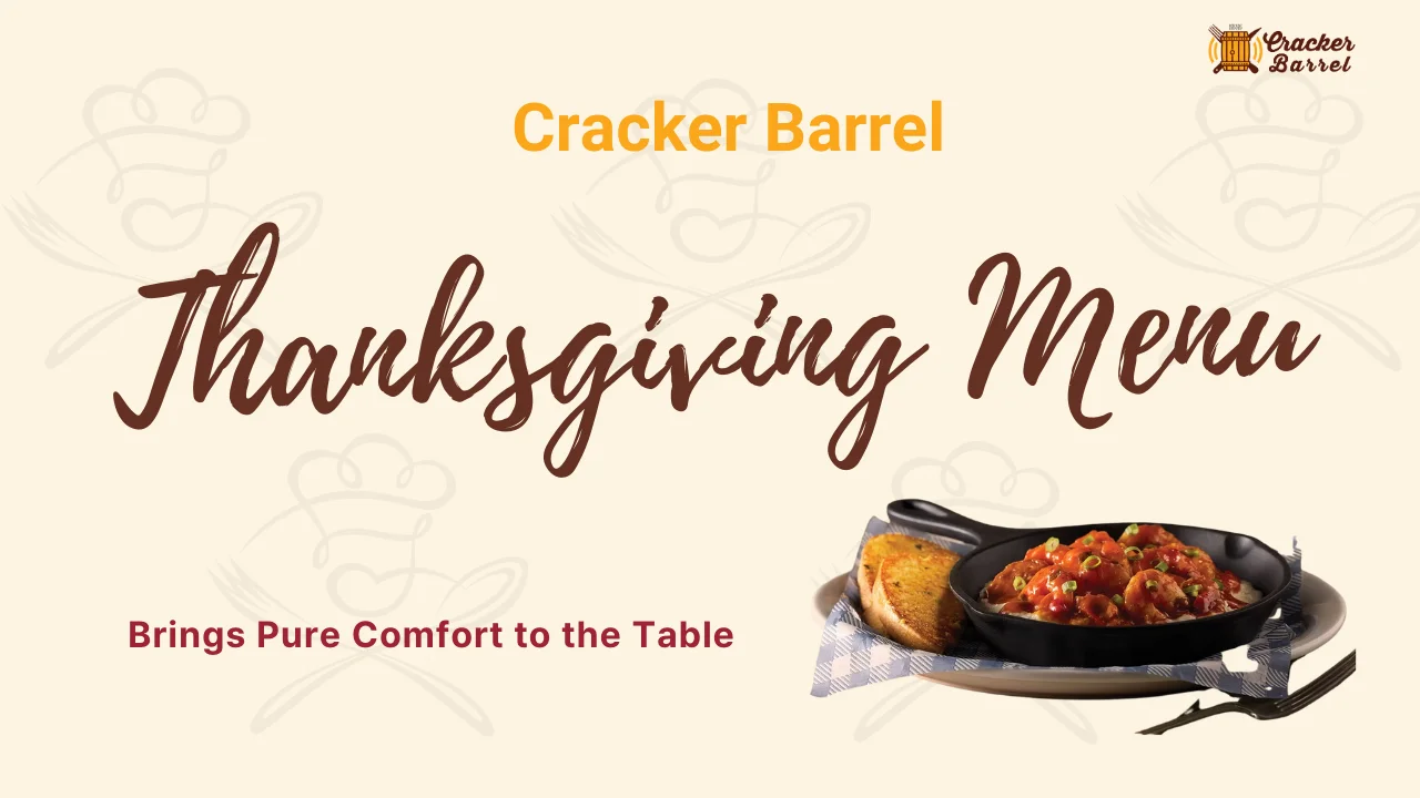 Cracker Barrel Thanksgiving Menu With Prices [Holiday 2025]
